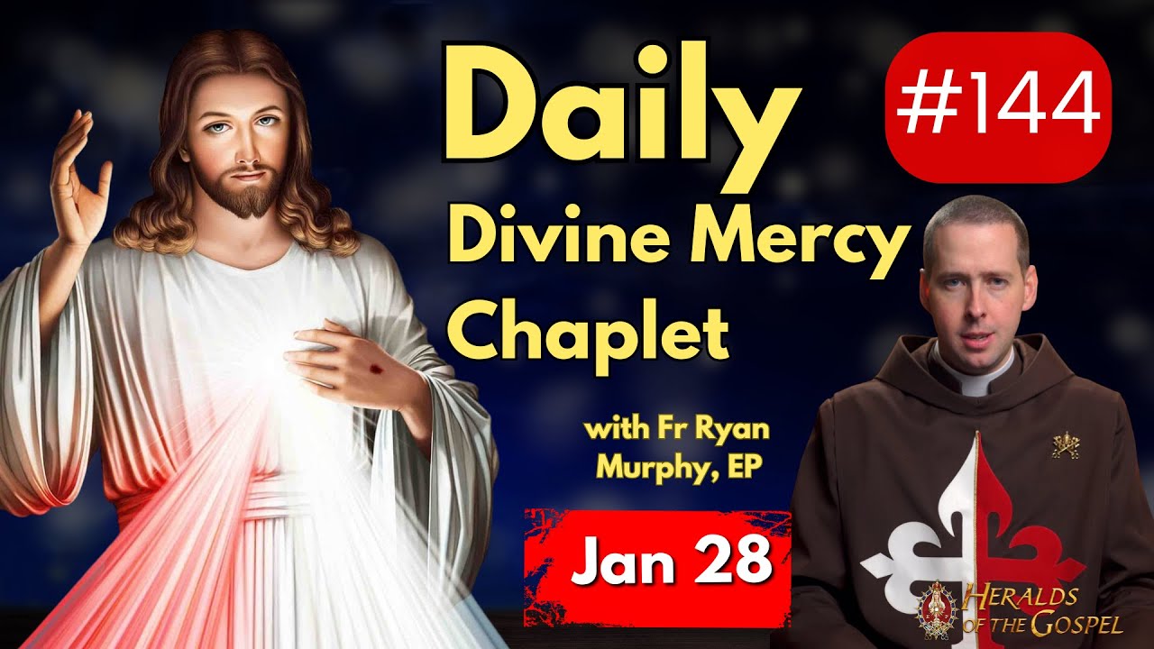 Daily Divine Mercy Chaplet With Fr Ryan Murphy EP - Jan 28, 2024 # ...