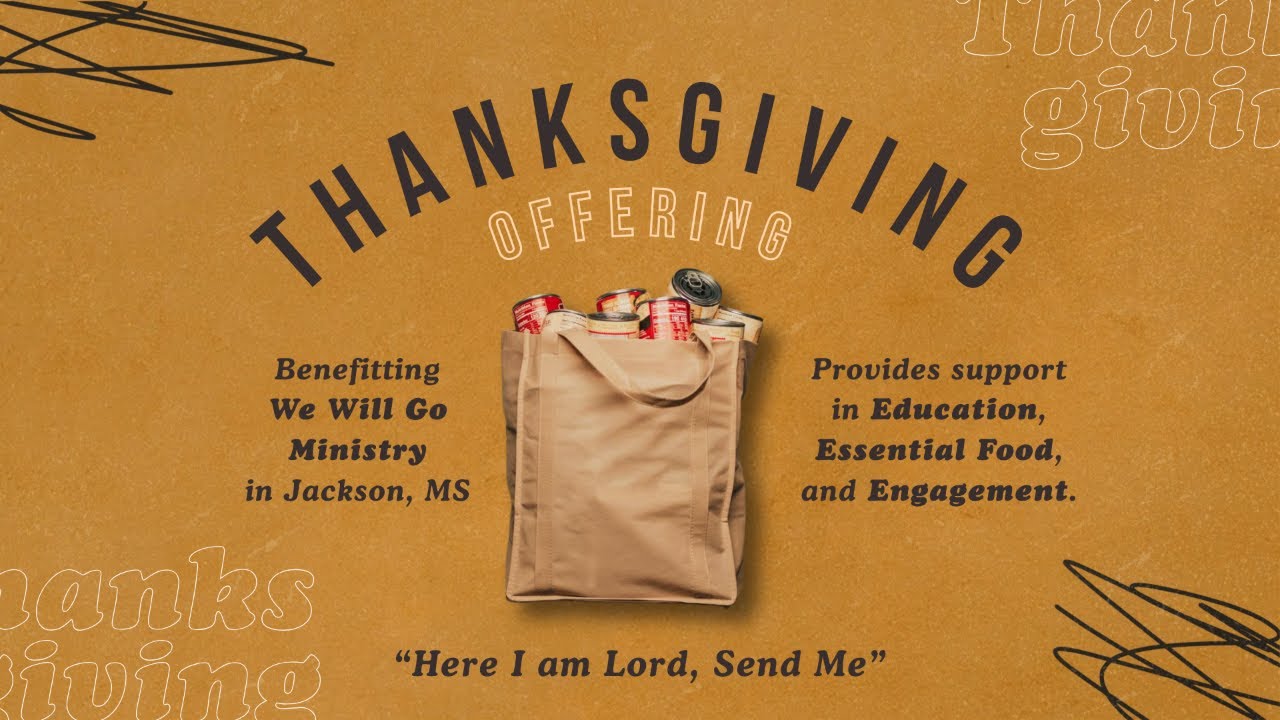 We Will Go: Thanksgiving Offering Part 3 - YouTube