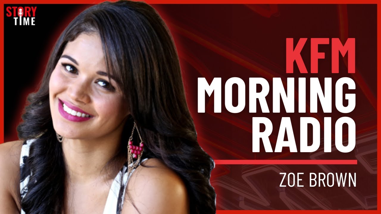 Zoe Brown KFM & Expresso Morning Show Host | Storytime #014 - YouTube