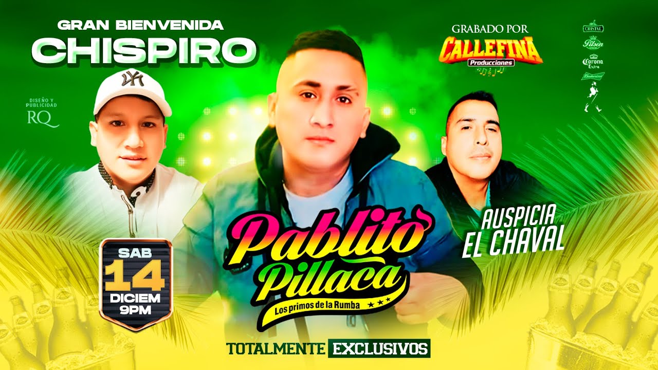DILE LA VERDAD - PABLITO PILLACA Y LOS PRIMOS DE RUMBA -GRAN BIENVENIDA ...