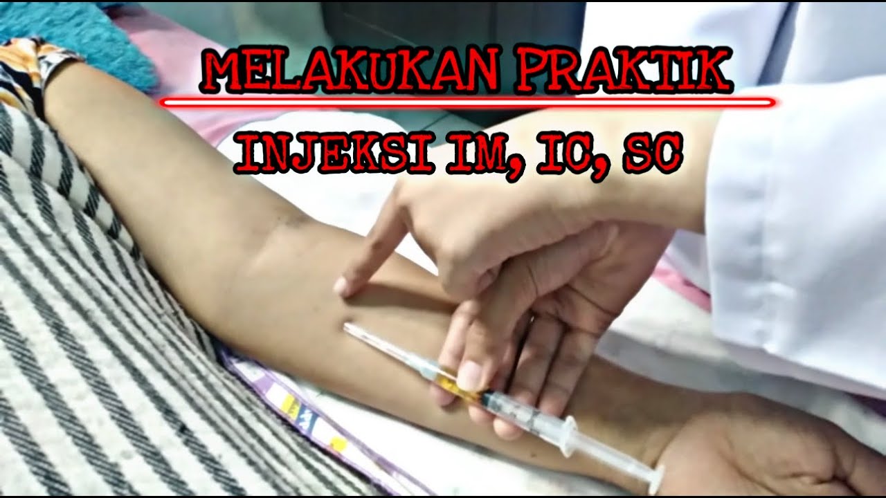 INJEKSI IM, IC dan SC - YouTube