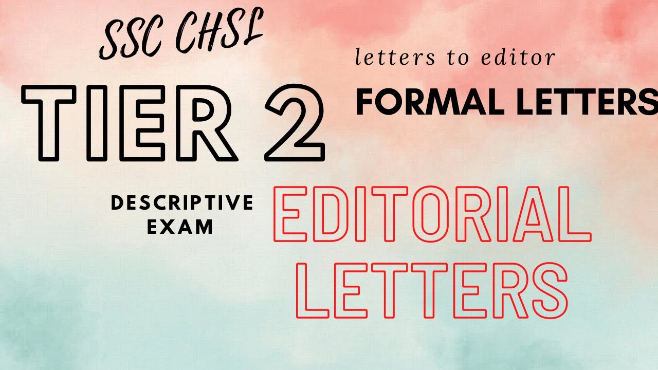 CHSL TIER 2 FORMAL LETTER FORMAT EDITORIAL LETTERS FOR CHSL LETTER chsl-tier-2-formal-letter-format-editorial-letters-for-chsl-letter