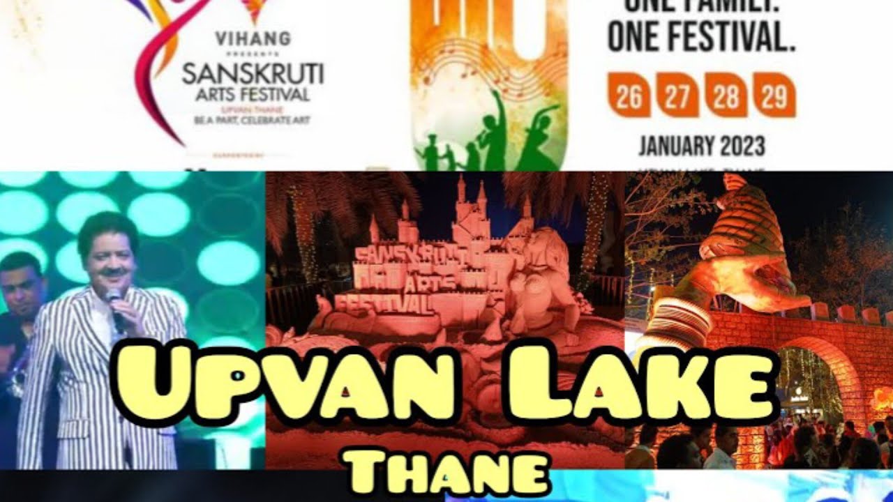 SANSKRUTI ARTS FESTIVAL 2023 | UPVAN LAKE | THANE | UPVAN FESTIVAL 2023 ...