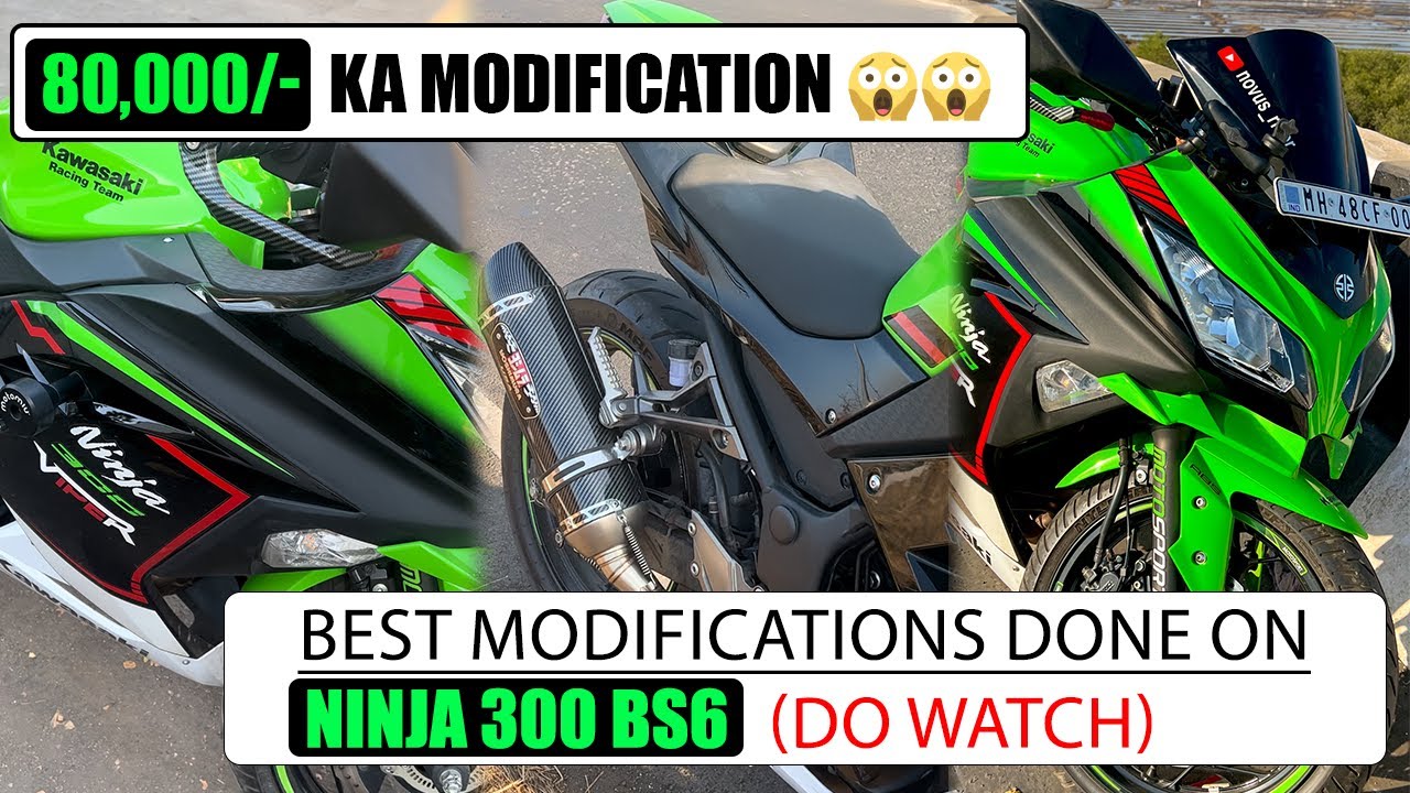 BEST MODIFICATIONS done on 2023 Ninja 300 BS6 | Kawasaki Ninja 300 ...