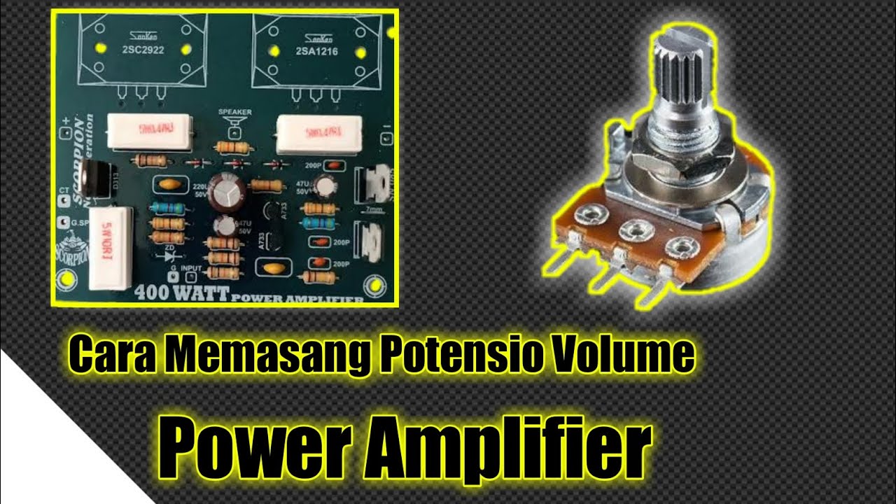 Cara pasang potensio volume power - YouTube