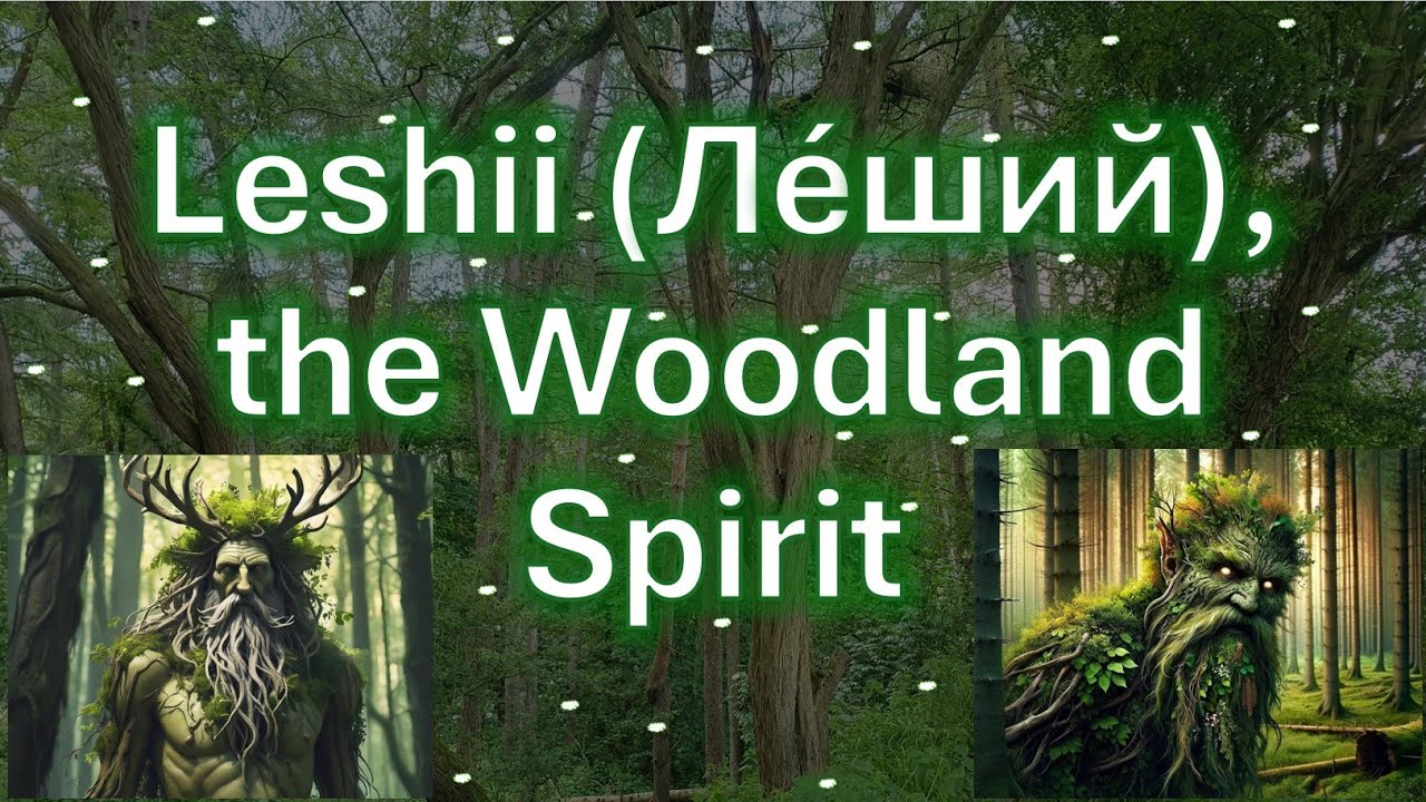 Ле́ший (Leshii), The Russian Woodland Spirit - YouTube