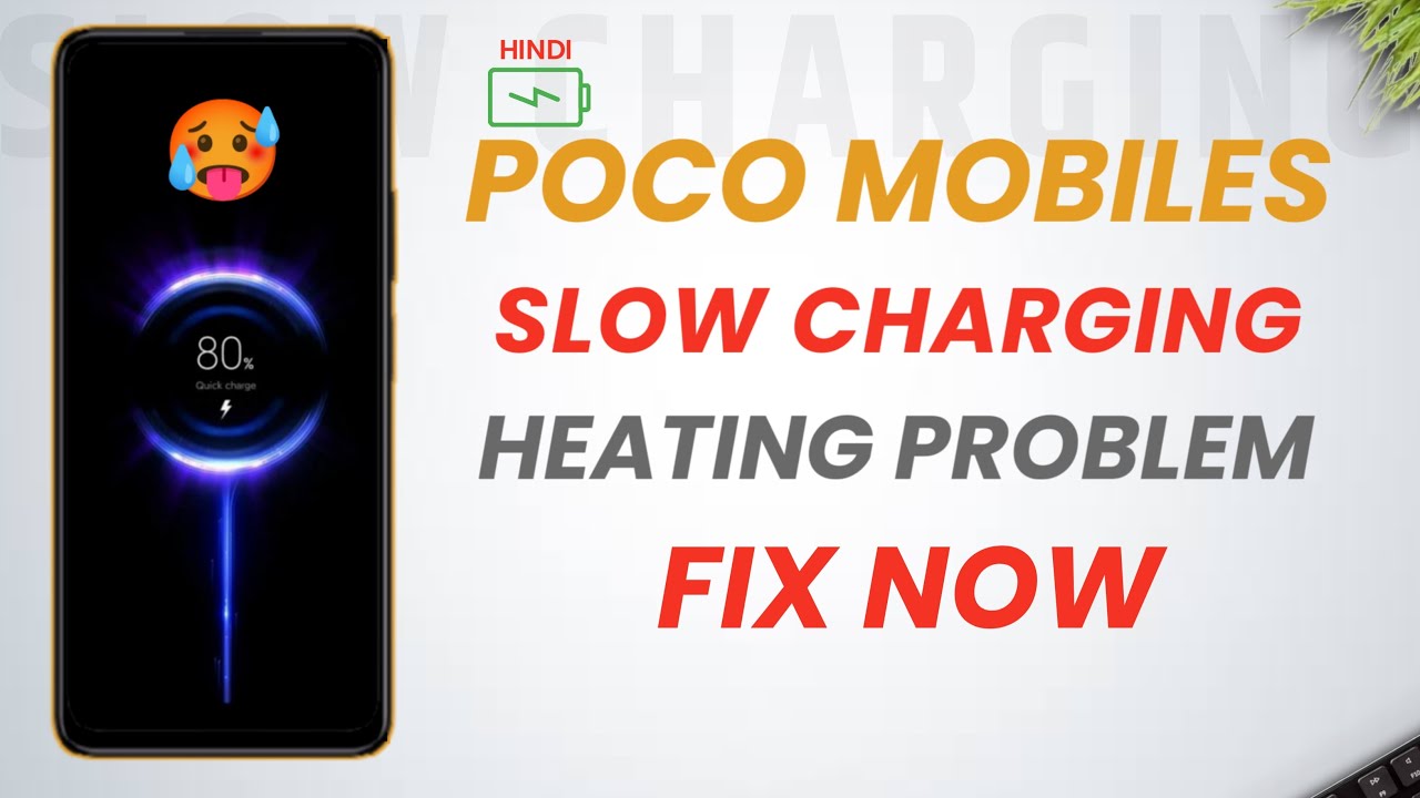 Poco Mobiles Slow Charging And Heating Problem🥵 | Solution Fix Now ...