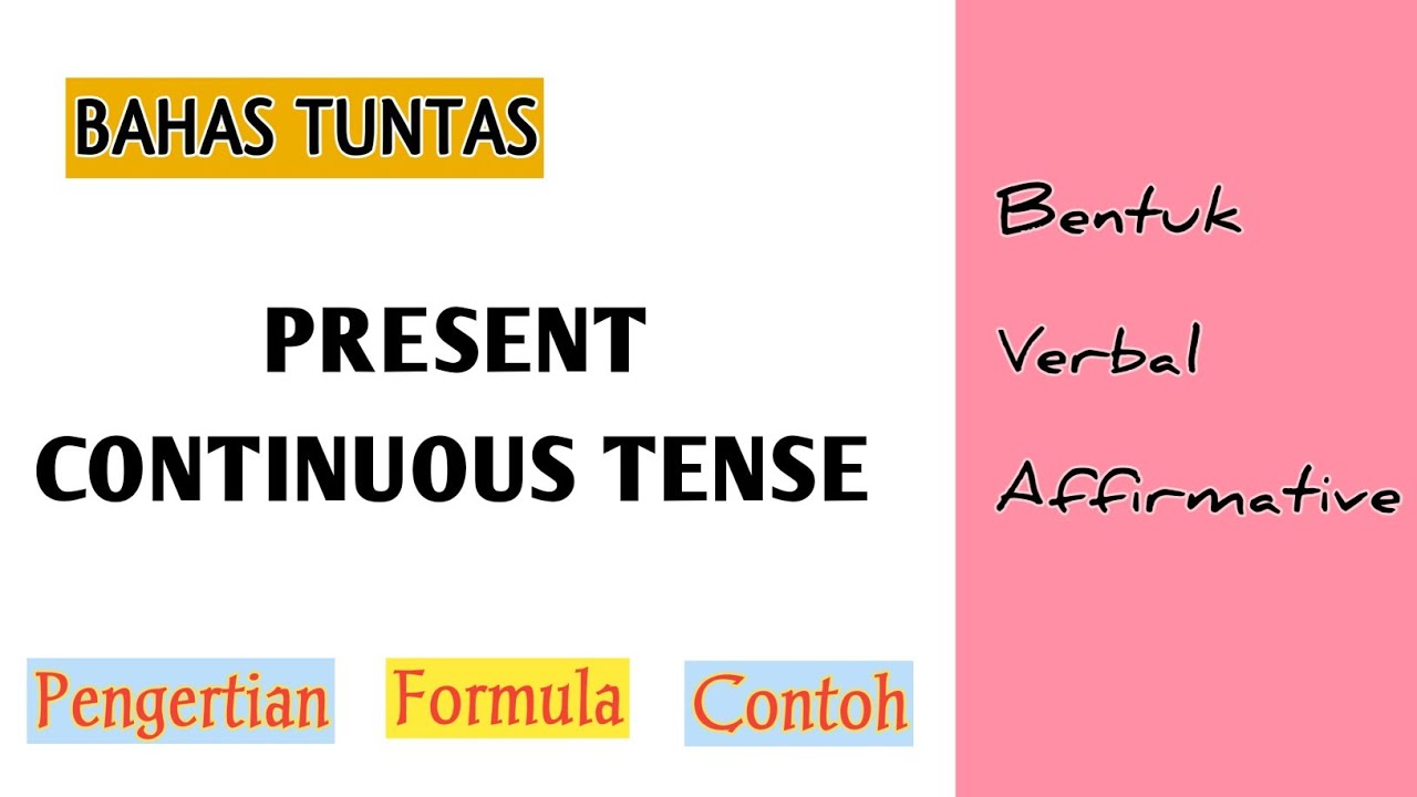 KEGUNAAN, FORMULA, DAN CONTOH SOAL PRESENT CONTINUOUS TENSE - YouTube