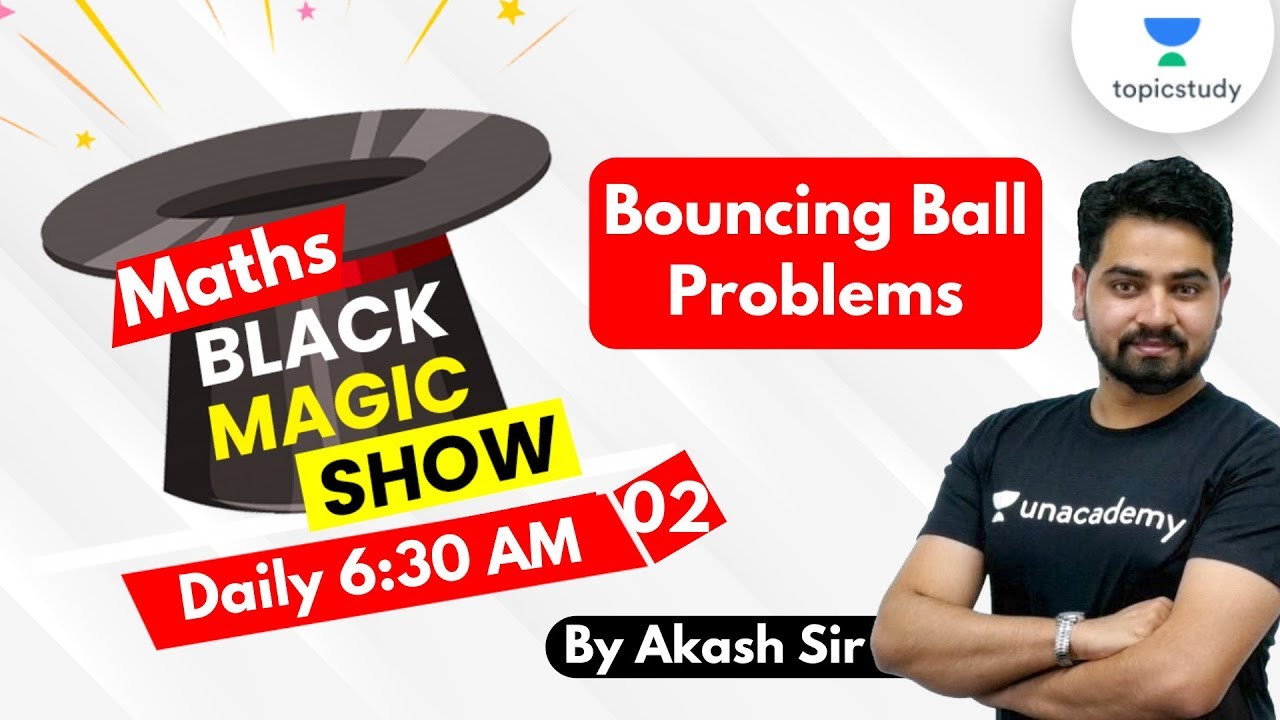 6:30 AM - Black Magic Show | Maths Tricks by Akash Sir | Bouncing Ball Problems - YouTube