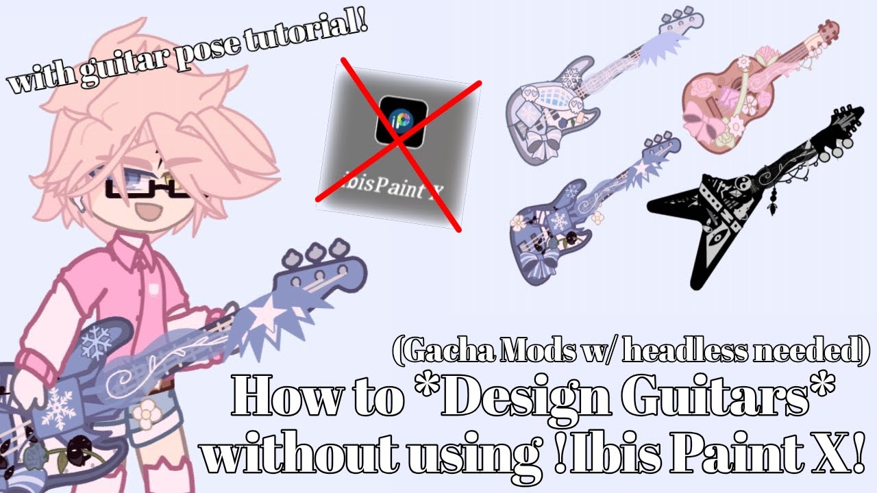 How to *Design Guitars* without using Ibis Paint X | Gacha Neon/Mod(s ...