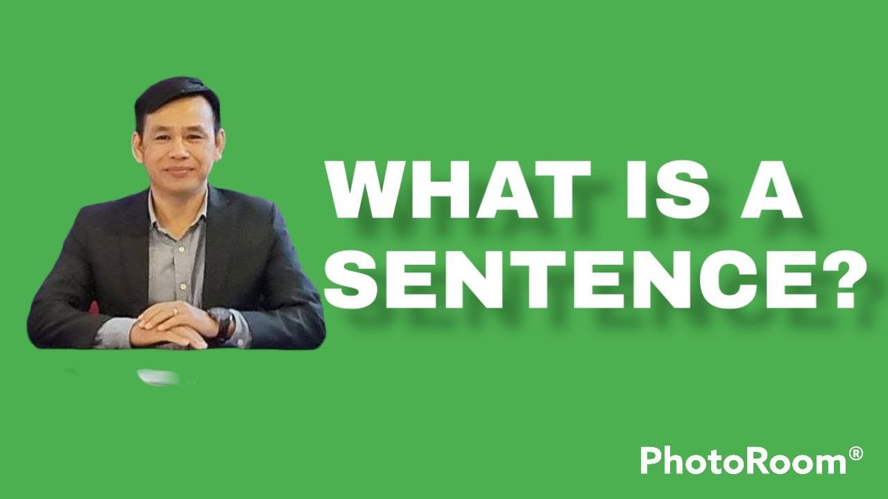 What Is A Sentence YouTube what-is-a-sentence-youtube