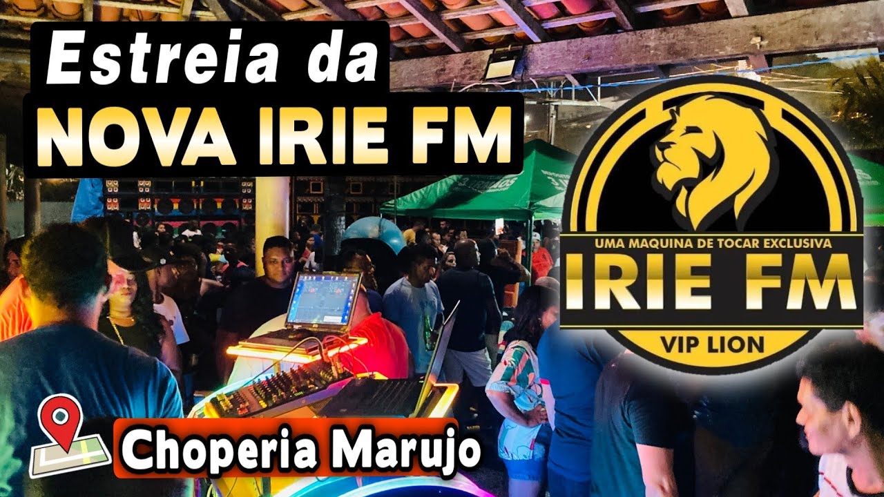 ESTREIA DA NOVA IRIE FM em São Luís / Choperia Marujo - YouTube
