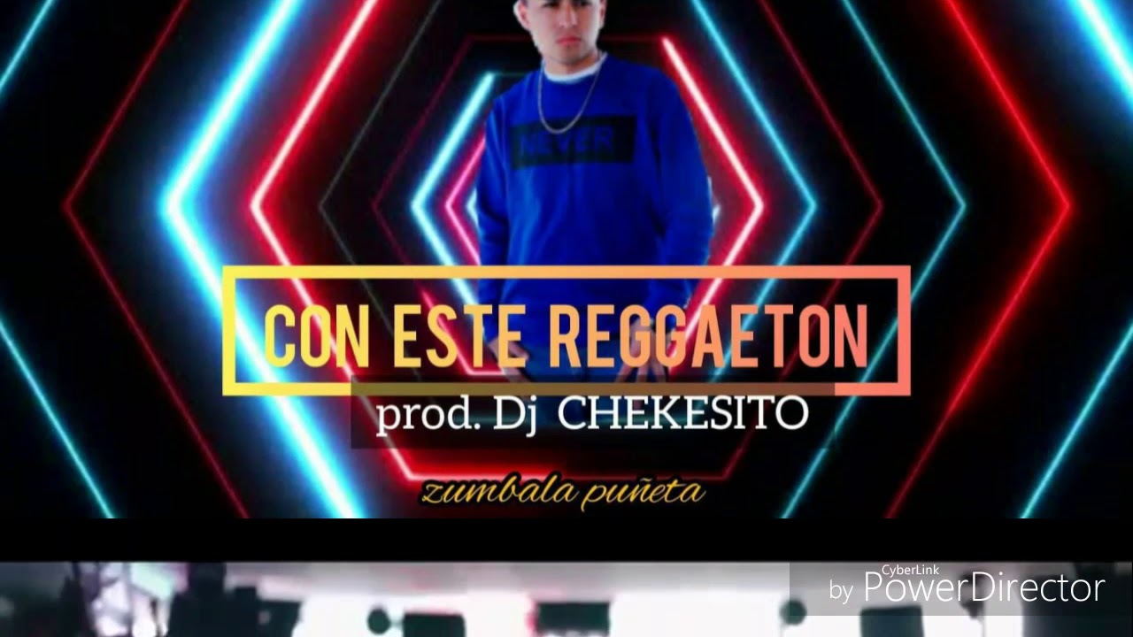 Con Este Reggaeton 🔥- CHEKESITO- #UNBEYAKEO - YouTube