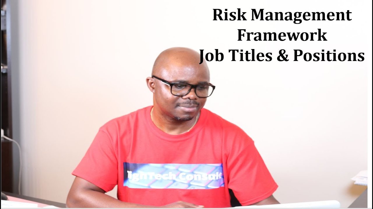 Different Job Titles and Job Positions in Risk Management Framework ...