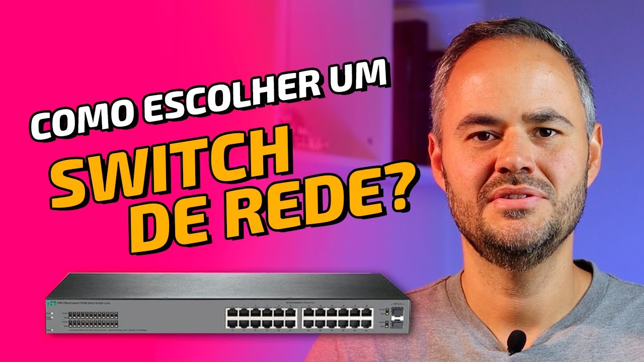 Como escolher um SWITCH DE REDE? - YouTube
