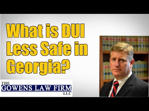 What is DUI Less Safe in Georgia? | DUI Attorney Atlanta GA | The ...