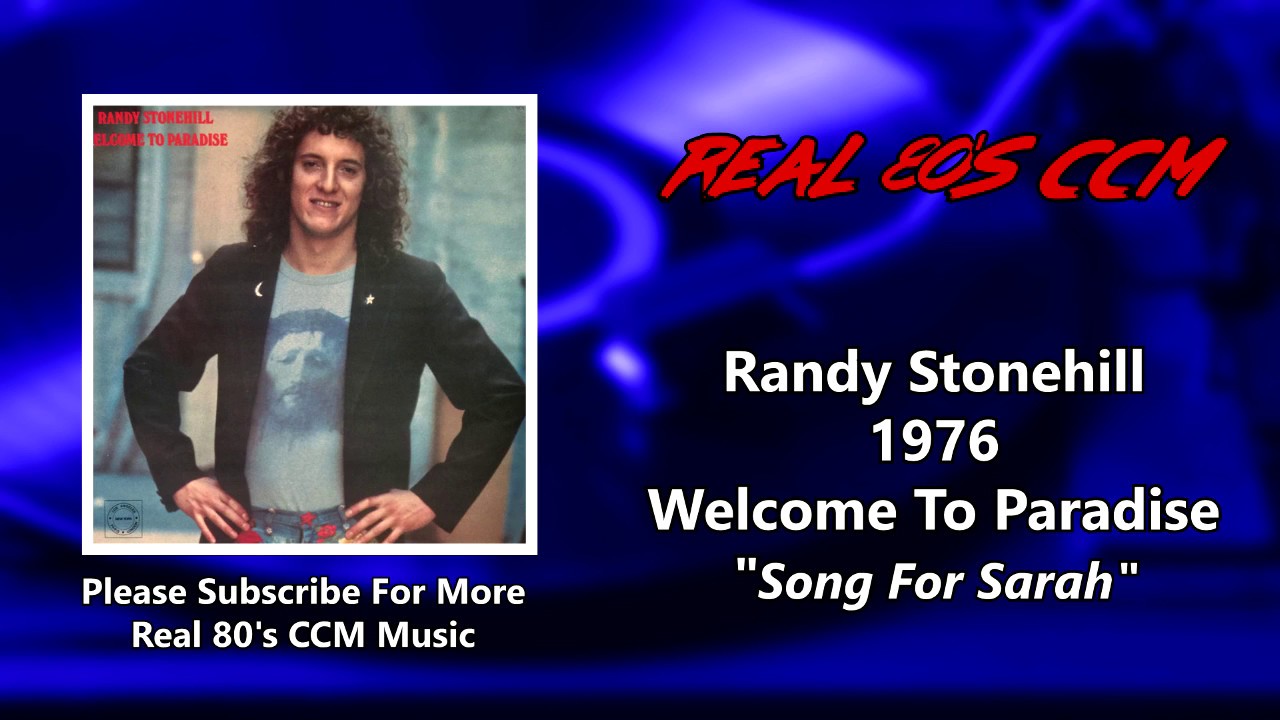 Randy Stonehill - Song For Sarah (HQ) - YouTube