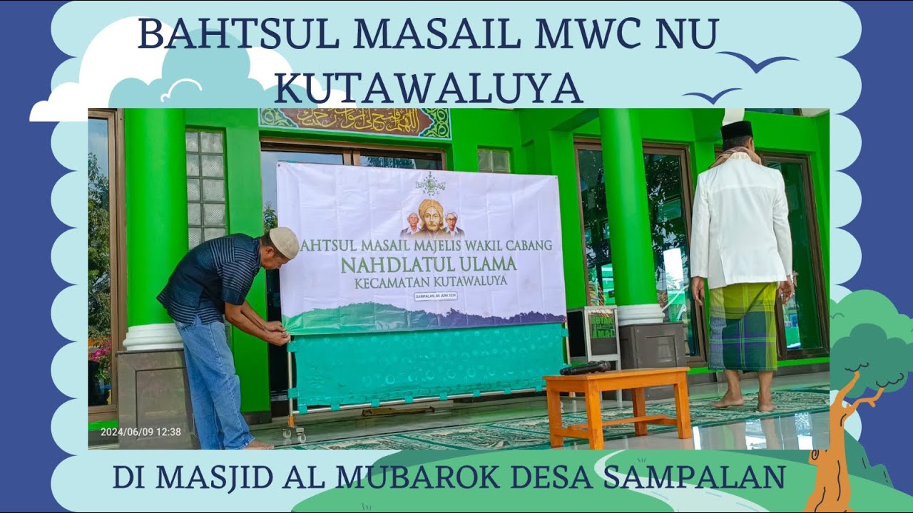 BAHTSUL MASAIL MWC NU KUTAWALUYA DI MASJID AL MUBAROK 9 JUNI 2024 - YouTube