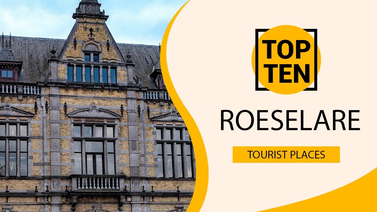 Top 10 Best Tourist Places to Visit in Roeselare | Belgium - English ...