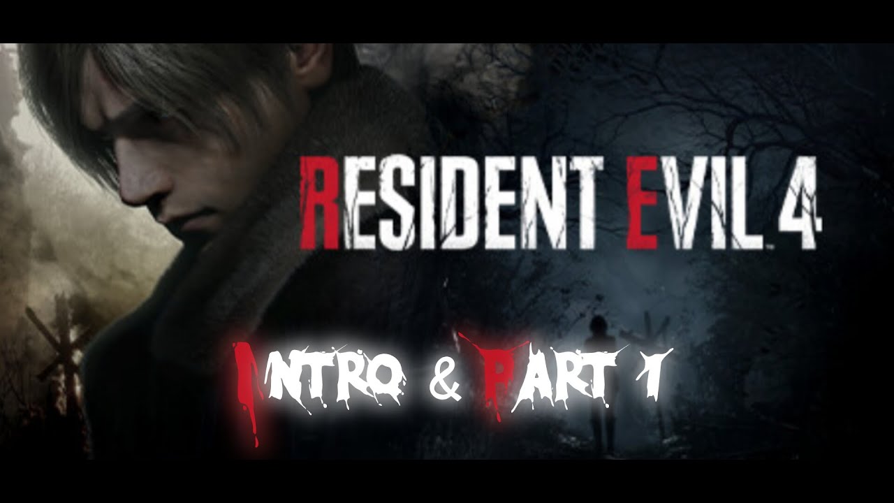Resident Evil 4 Remake - Gameplay Intro and Part 1 - - YouTube