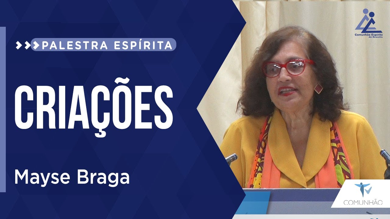 Mayse Braga | CRIAÇÕES (PALESTRA ESPÍRITA) - YouTube