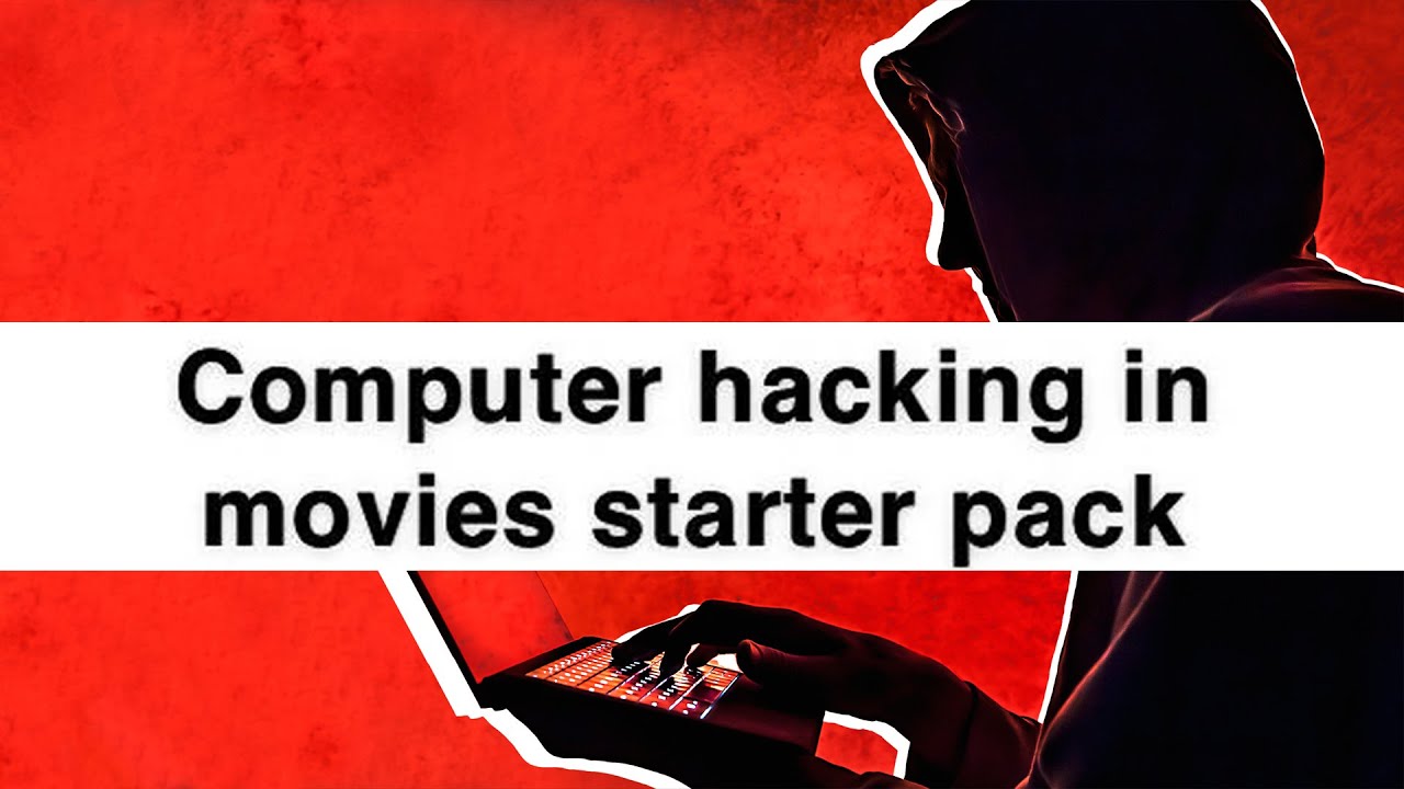 Computer hacking in movies starter pack - YouTube
