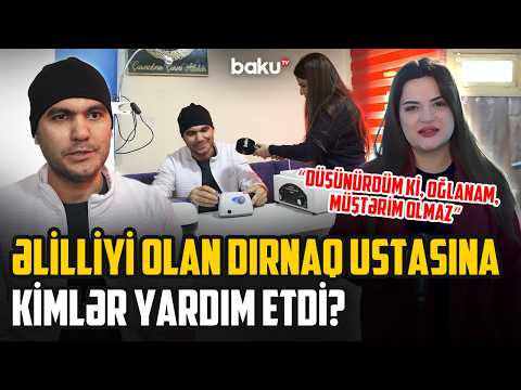 Ailəsi tərəfindən tərk edilən, əlilliyi olan dırnaq ustasını kövrəldən sürpriz - ARZUNUN VAXTI
