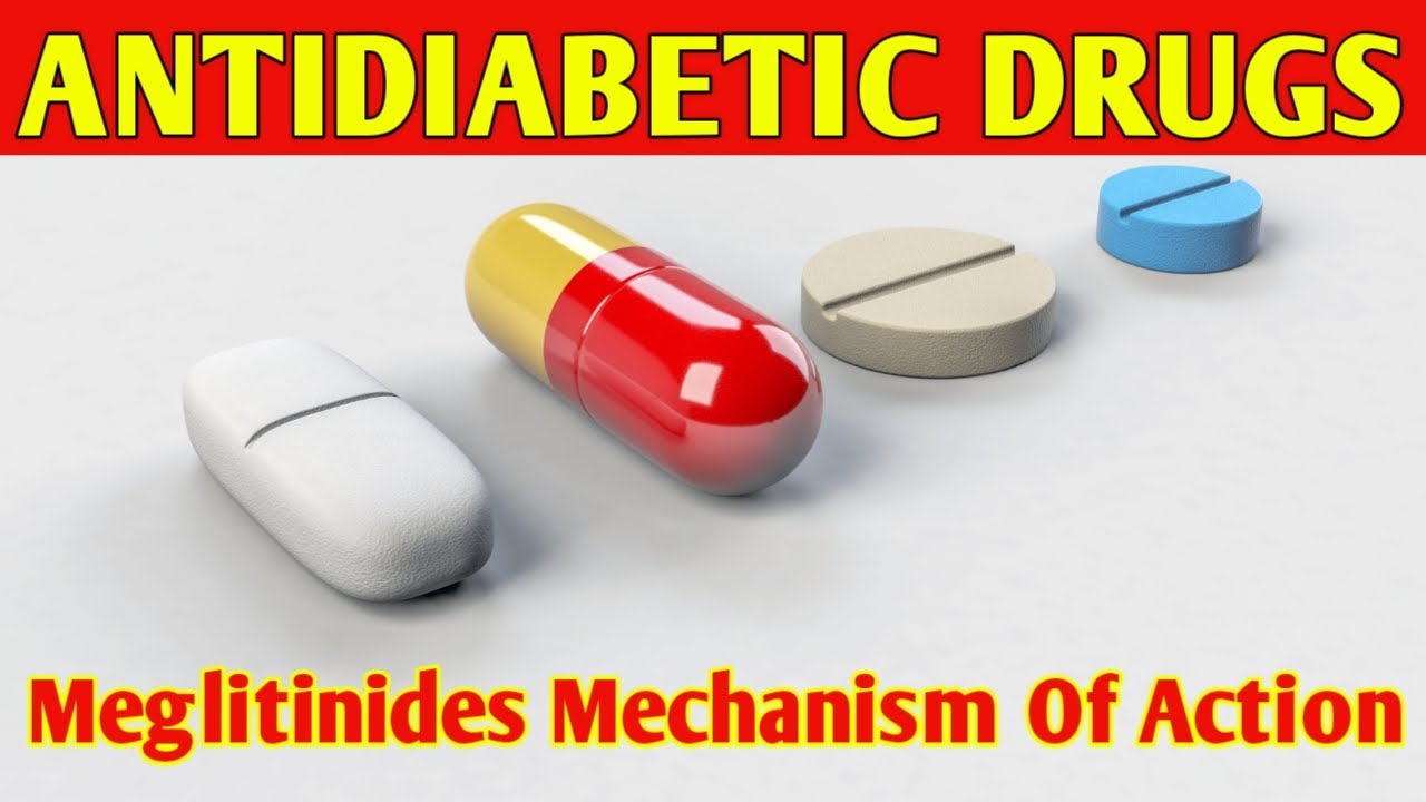 Mechanism Of Action Of Meglitinides | Rapaglinide Mechanism Of Action ...