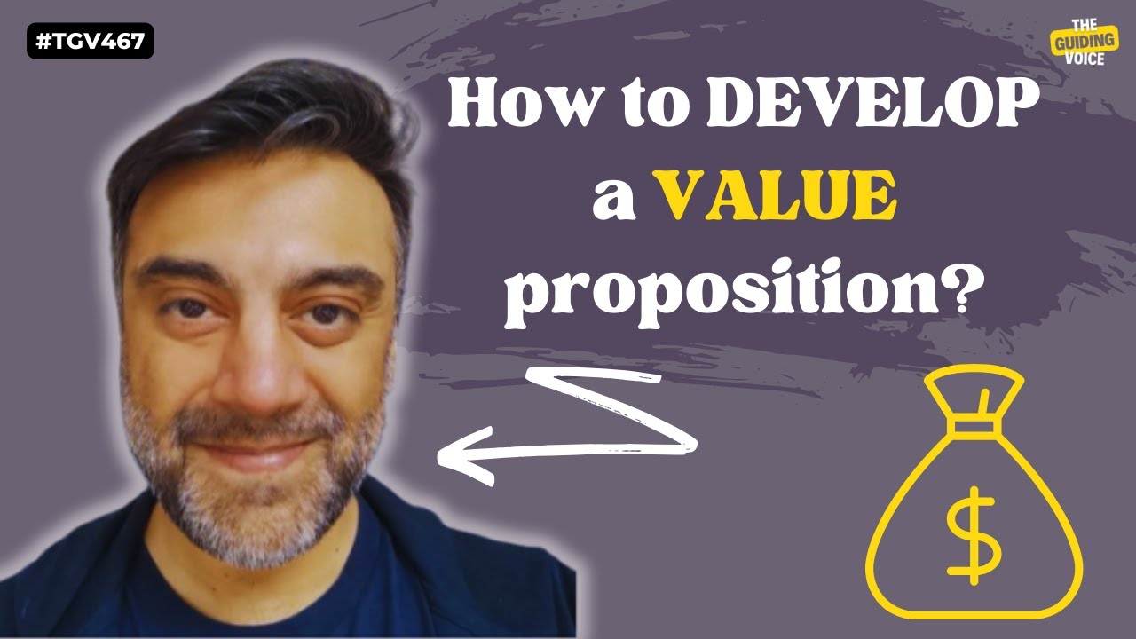 How to develop a value proposition | Jay Maniar | #TGV467 - YouTube