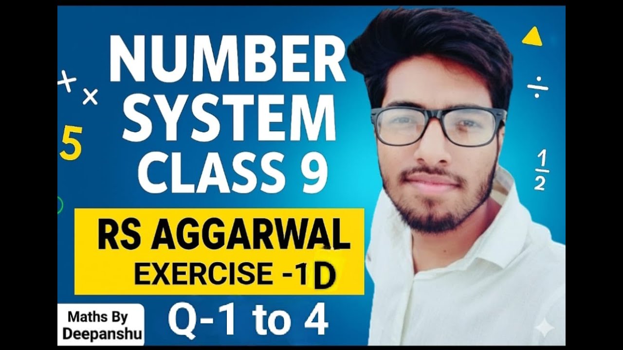 Number System | Exercise-1D | Q-1 to 4 | RS Aggarwal ( Class-9 ) - YouTube