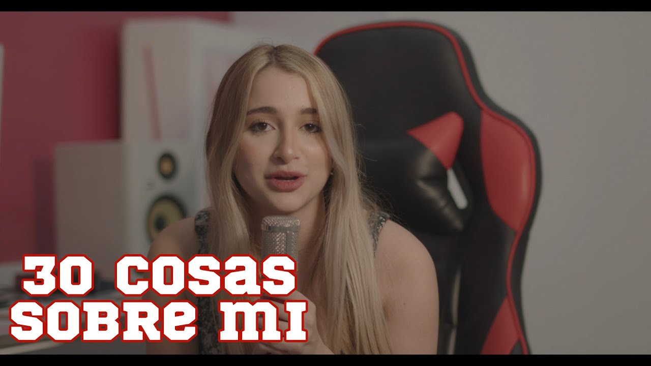 30 Cosas Sobre Mi ⭐ - YouTube
