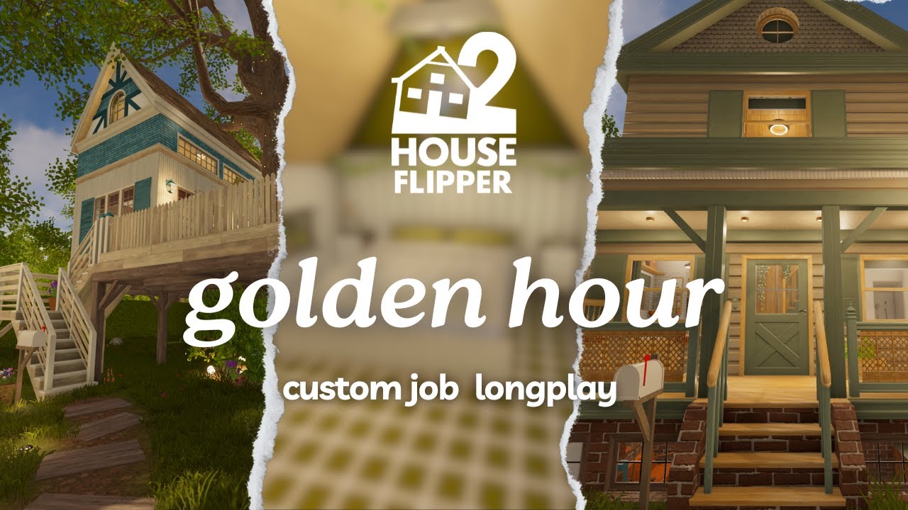 golden hour | house flipper 2 🏡custom job | no commentary longplay ...