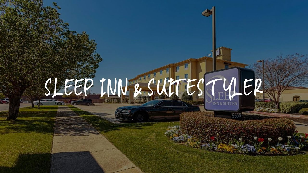 Sleep Inn & Suites Tyler Review - Tyler , United States of America ...