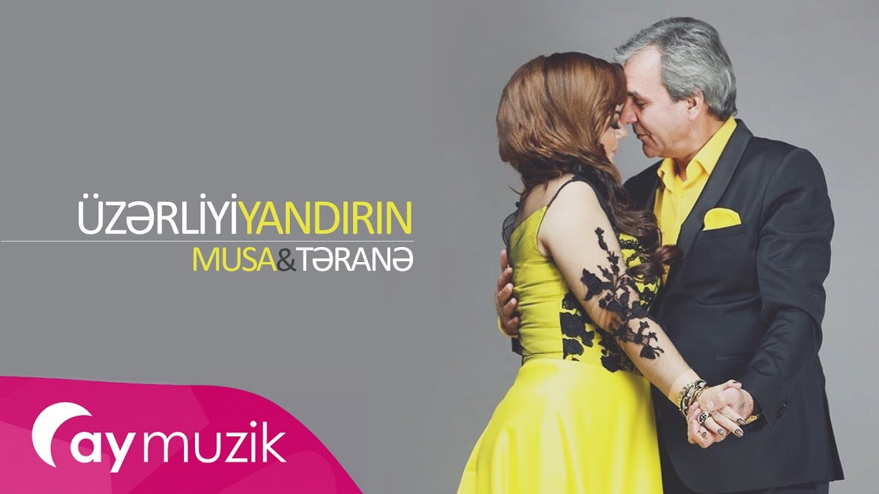 Musa Musayev feat. Təranə Qumral - Üzərliyi Yandırın - YouTube