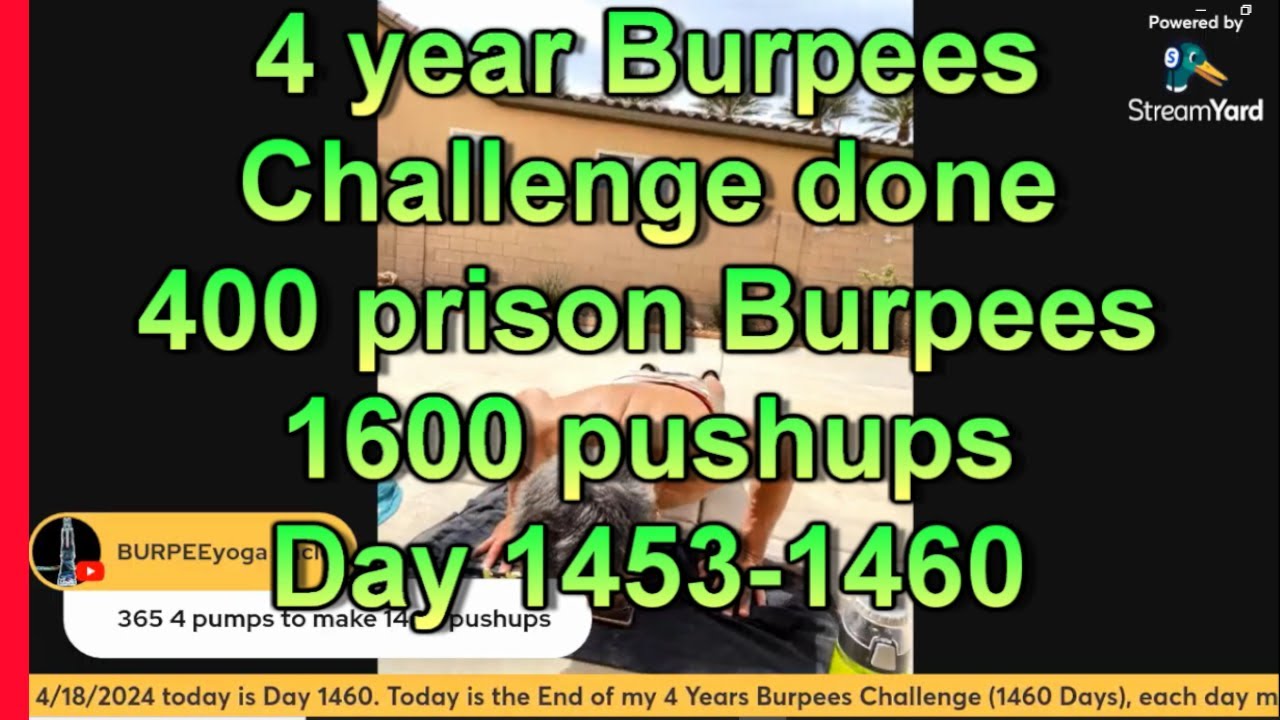 100 Burpees a Day for 1 Year. I Did 1600 Pushups, 400 4 Pumps Prison ...