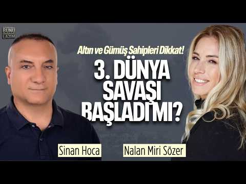 3. Dünya Savaşı Başladı mı? ALTIN VE GÜMÜŞ SAHİPLERİ DİKKAT! | Sinan Hoca'dan 2026 Analizi