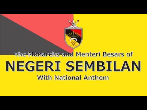 State Anthem of Negeri Sembilan Berkatlah Yang DiPertuan Besar Negeri ...