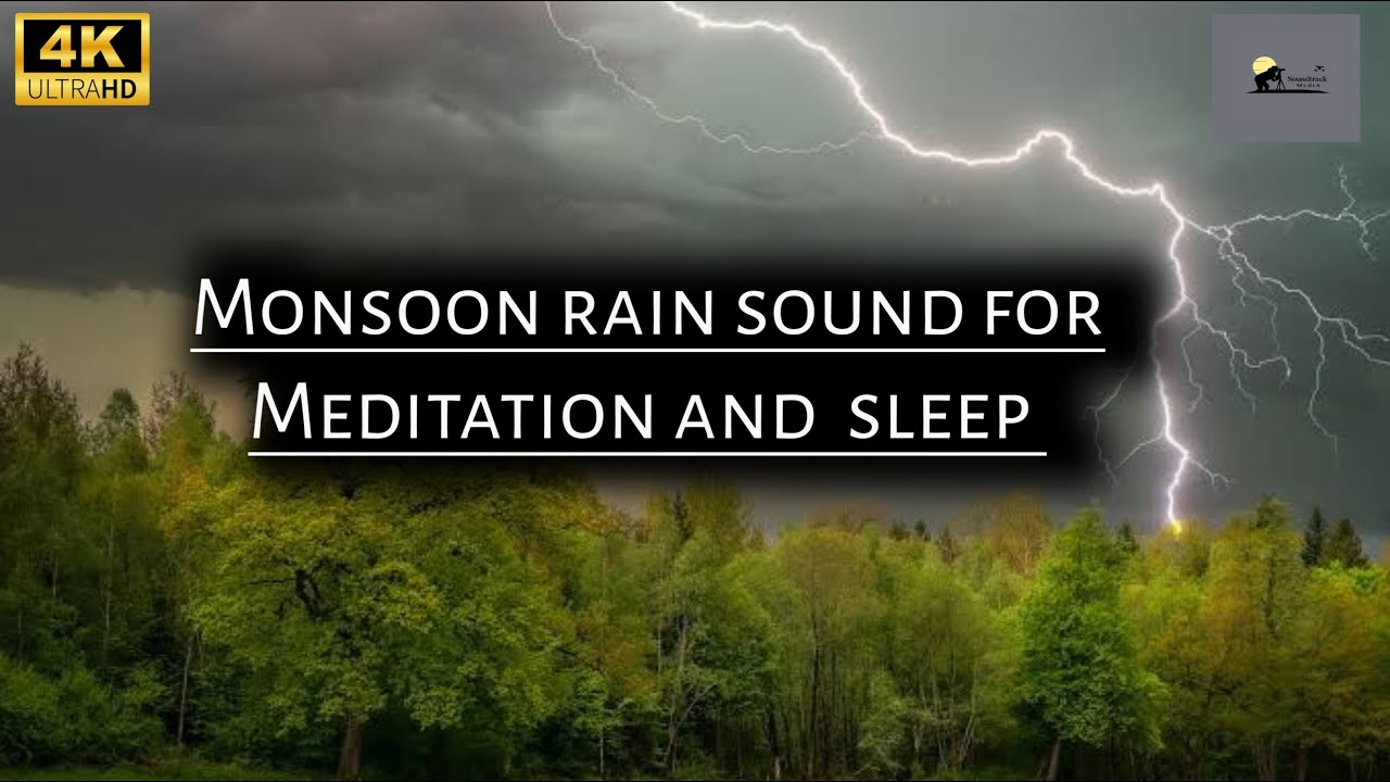 Monsoon Rain Sound for Meditation and Sleep #rain #rainsounds # ...