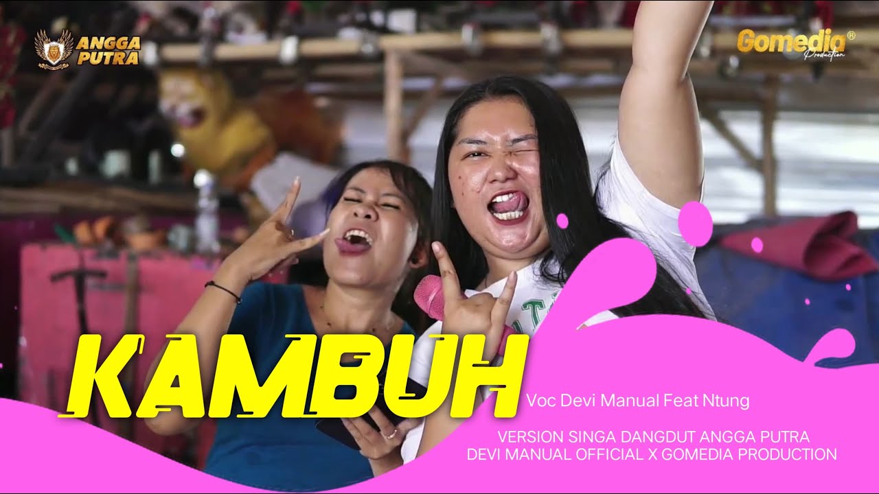 KAMBUH VOC DEEVI MANUAL FEAT NTUNG VERSI YANG SEDERHANA ANGGA PUTRA - YouTube
