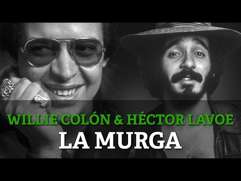 Willie Colon feat. Hector Lavoe - La Murga