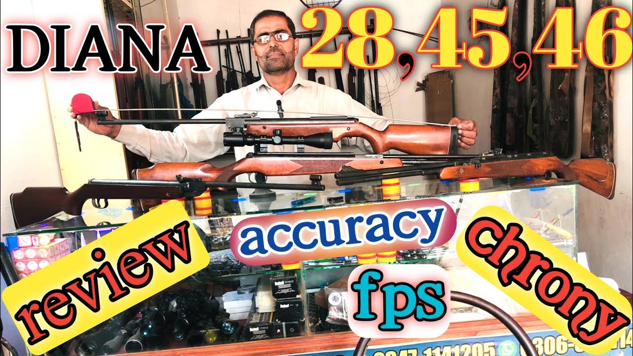 complete review accuracy and chrony(fps) test of Diana 28,45,46 by SHAH ...