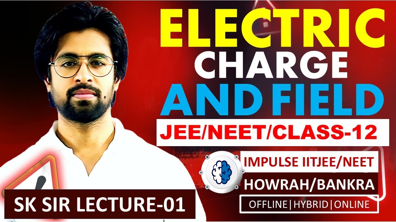 Electric Charge & Field | Basic to Advanced | Best Tricks & Shortcut ...