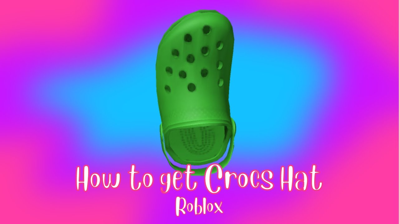 (EVENT) How to get the Crocs Hat in Roblox (TUTORIAL) - YouTube