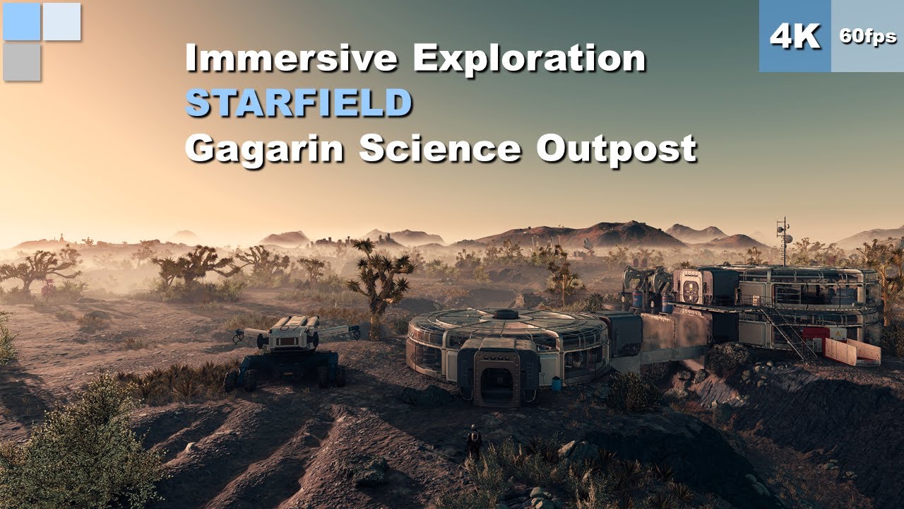 [4K 60fps] STARFIELD - PC - Gagarin Science Outpost - Immersive ...