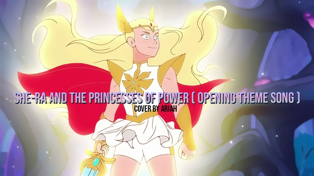 【ariah`】She-Ra Opening Theme - YouTube