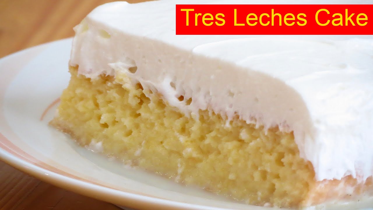 Tres Leches Cake | TRILECE MILK CAKE Recipe - YouTube