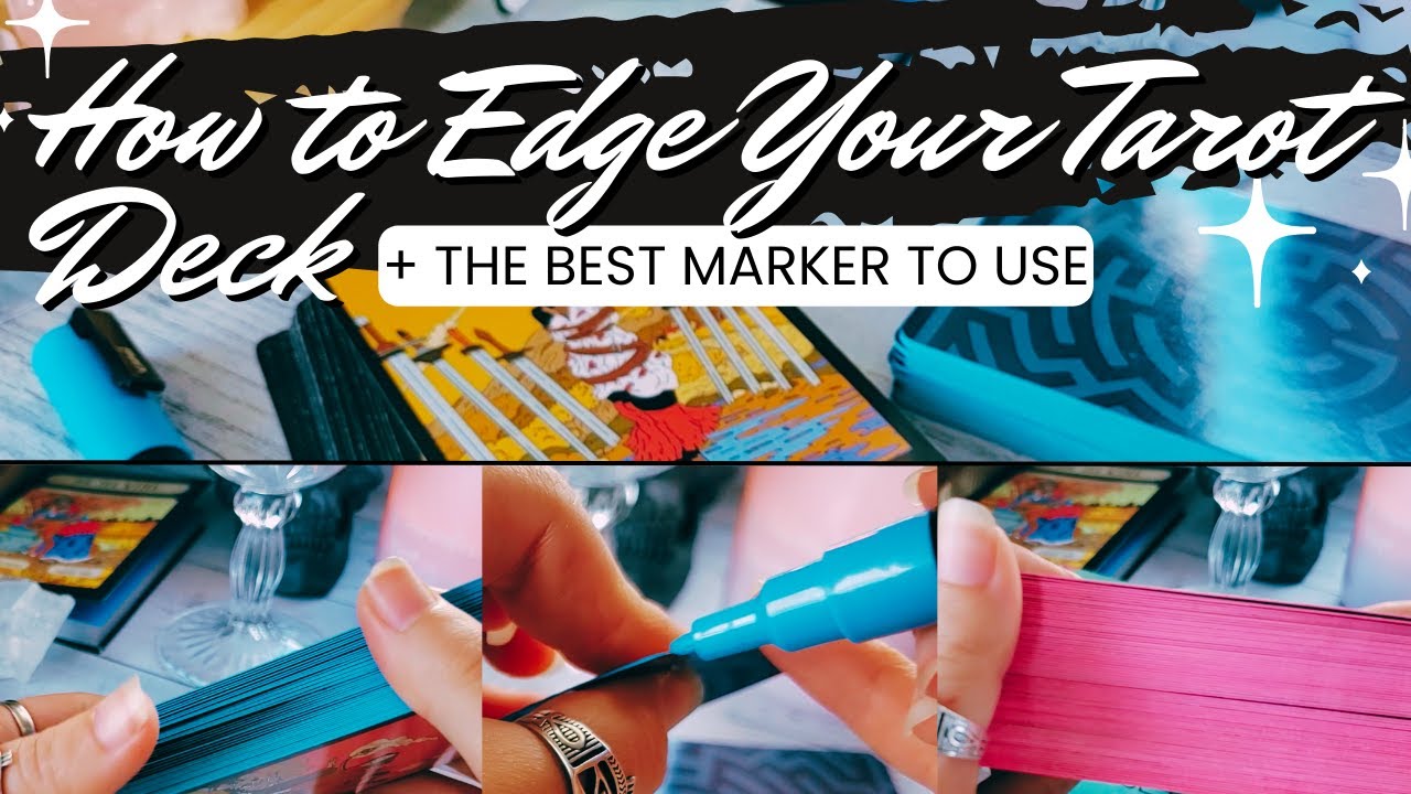 How I Edge My Tarot & Oracle Decks & The Best Markers to Use - YouTube