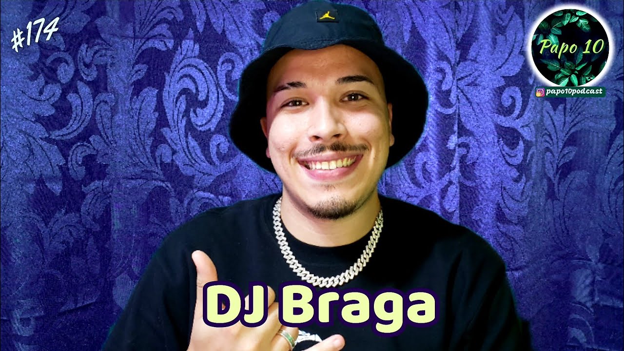DJ BRAGA - Papo 10 #174 - YouTube