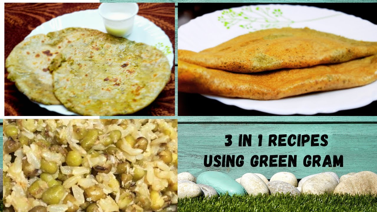 3 RECIPES USING GREEN GRAM/PACHA PAYIR/BABY WEIGHT GAIN FOOD/MESSY MOMS ...