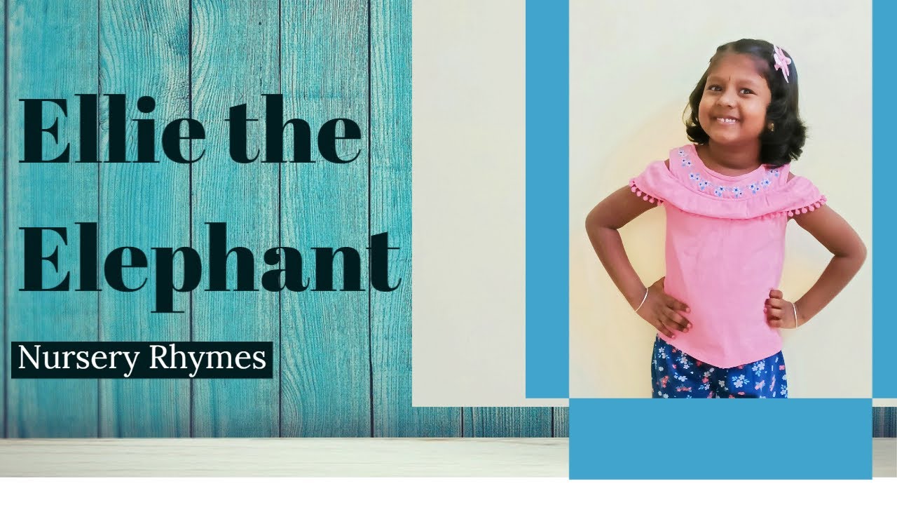 Ellie the Elephant | Nursery Rhymes #elephantsong #nurseryrhymes #kids ...